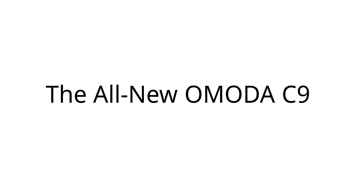 The All-New OMODA C9 | Omoda